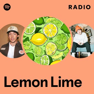 Lemon Lime Radio - playlist by Spotify | Spotify