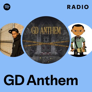 GD Anthem Radio - playlist by Spotify | Spotify