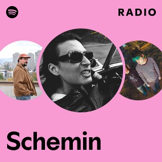 Schemin Radio | Spotify Playlist