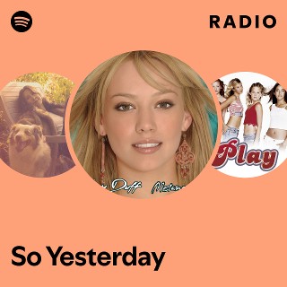 So Yesterday Radio - playlist by Spotify | Spotify