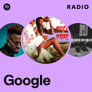 Google Radio | Spotify Playlist