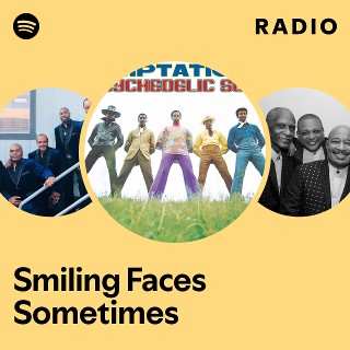 Smiling Faces Sometimes Radio | Spotify Playlist