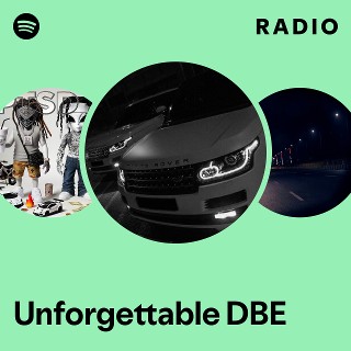 Unforgettable DBE Radio | Spotify Playlist