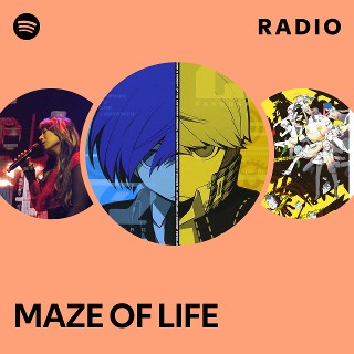MAZE OF LIFE Radio | Spotify Playlist