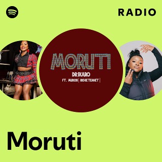 Moruti Radio | Spotify Playlist
