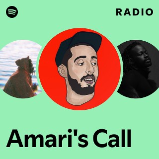 Amari's Call Radio | Spotify Playlist