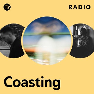 Coasting Radio | Spotify Playlist
