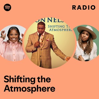 Shifting the Atmosphere Radio - playlist by Spotify | Spotify