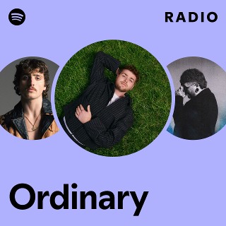 Ordinary Radio | Spotify Playlist