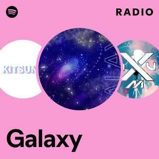 Galaxy Radio - playlist by Spotify | Spotify