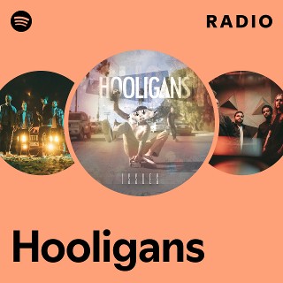 Hooligans Radio | Spotify Playlist