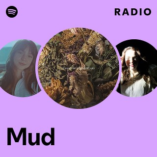 Mud Radio - playlist by Spotify | Spotify