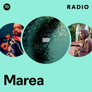 Marea Radio - playlist by Spotify | Spotify