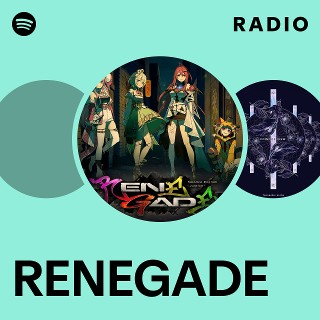 RENEGADE Radio | Spotify Playlist