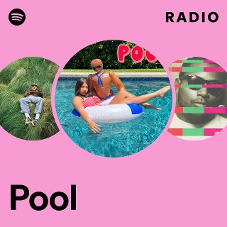 Pool Radio | Spotify Playlist