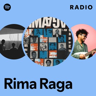 Rima Raga Radio - playlist by Spotify | Spotify