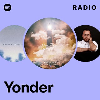 Yonder Radio | Spotify Playlist