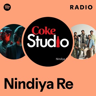 Nindiya Re Radio | Spotify Playlist