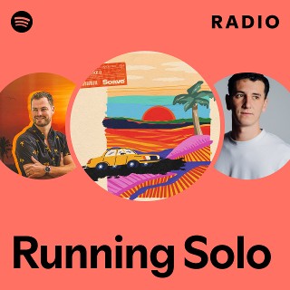Running Solo Radio - playlist by Spotify | Spotify