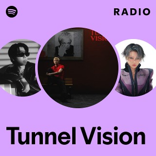 Tunnel Vision Radio | Spotify Playlist