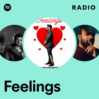 Feelings Radio | Spotify Playlist