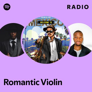 Romantic Violin Radio - playlist by Spotify | Spotify