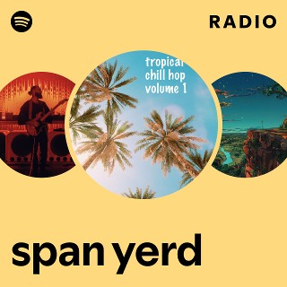 span yerd Radio | Spotify Playlist