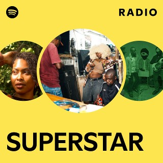 SUPERSTAR Radio - playlist by Spotify | Spotify
