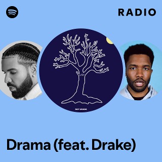 Drama (feat. Drake) Radio | Spotify Playlist