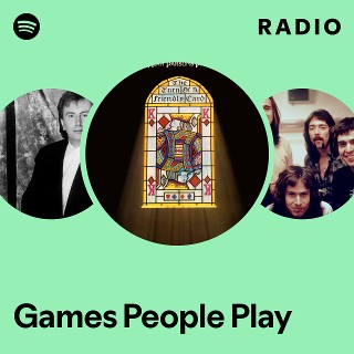 Games People Play Radio - playlist by Spotify | Spotify