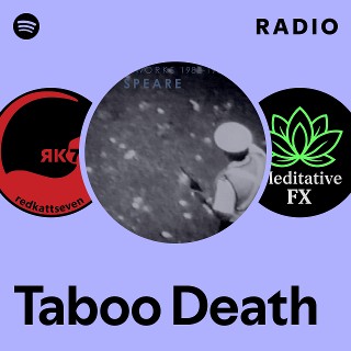 Taboo Death Radio | Spotify Playlist