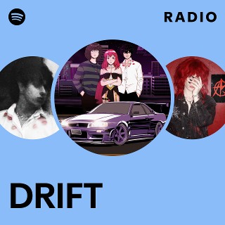 DRIFT Radio | Spotify Playlist