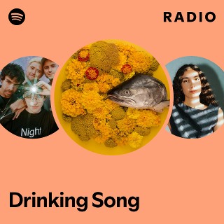 Drinking Song Radio | Spotify Playlist