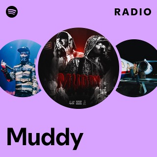 Muddy Radio | Spotify Playlist
