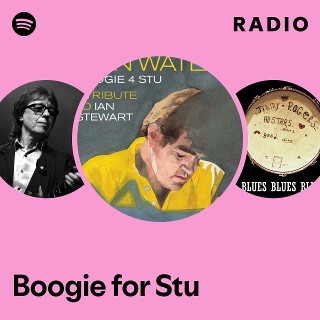 Boogie for Stu Radio - playlist by Spotify | Spotify