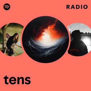 tens Radio | Spotify Playlist