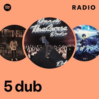 5 dub Radio | Spotify Playlist