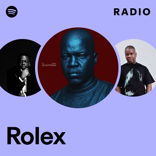 Rolex Radio | Spotify Playlist