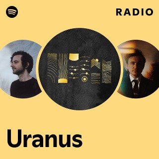 Uranus Radio - playlist by Spotify | Spotify
