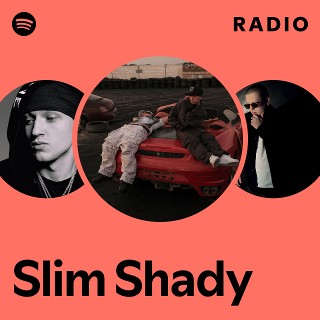 Slim Shady Radio | Spotify Playlist