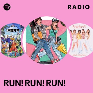 RUN! RUN! RUN! Radio | Spotify Playlist
