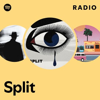 Split Radio | Spotify Playlist