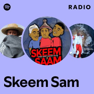 Skeem Sam Radio | Spotify Playlist