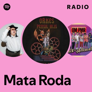 Mata Roda Radio - playlist by Spotify | Spotify