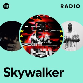 Skywalker Radio - playlist by Spotify | Spotify