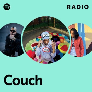 Couch Radio - playlist by Spotify | Spotify