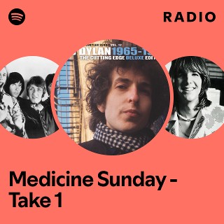 Medicine Sunday - Take 1 Radio - playlist by Spotify | Spotify