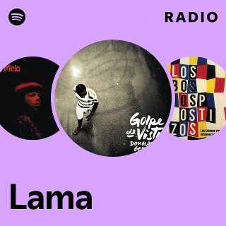 Lama Radio - playlist by Spotify | Spotify