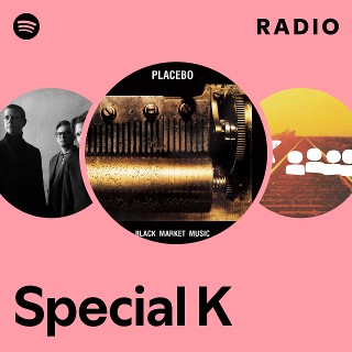 Special K Radio | Spotify Playlist