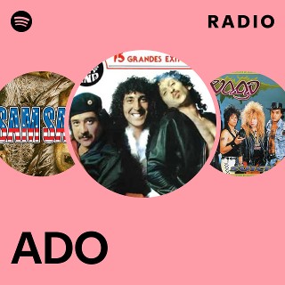 ADO Radio | Spotify Playlist